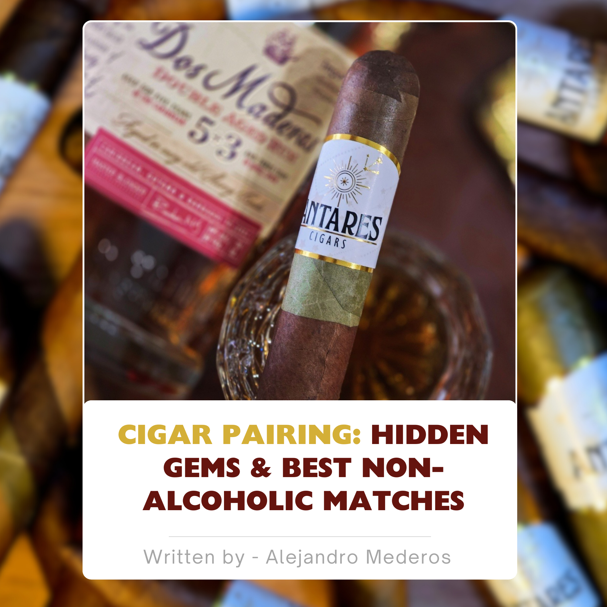 Cigar Pairing: Hidden Gems & Best Non-Alcoholic Matches